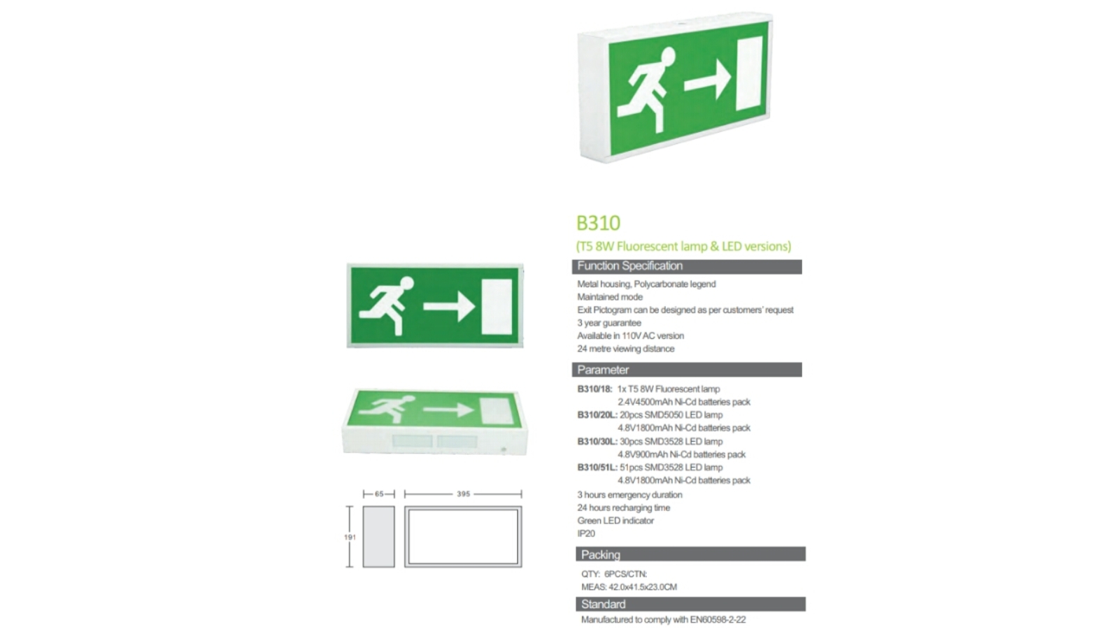 Lampu Emergency Exit B310 T5 8W Fluorescent lamp & LED versions